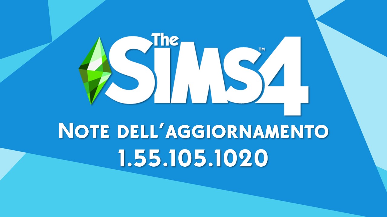 The Sims 4 - Note dell'aggiornamento 1.55.105.1020 - SimsWorld